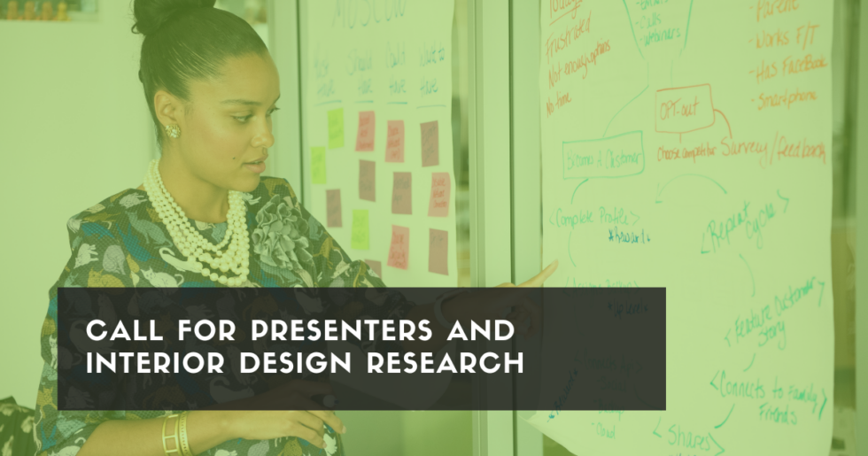 Call for Presenters and Interior Design Research | IDC